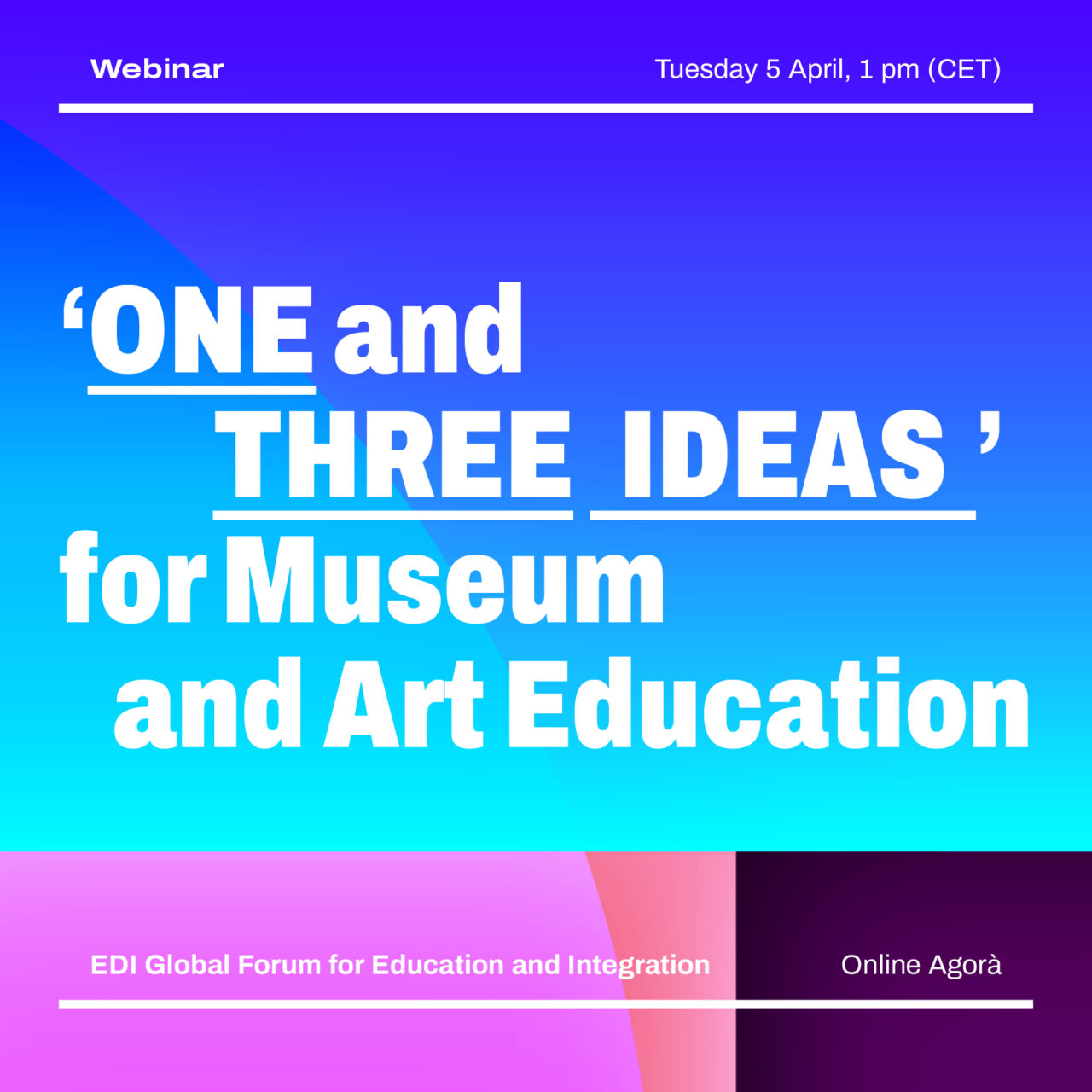 One And Three Ideas For Museum And Art Education EDI Global Forum one-and-three-ideas-for-museum-and-art-education-edi-global-forum